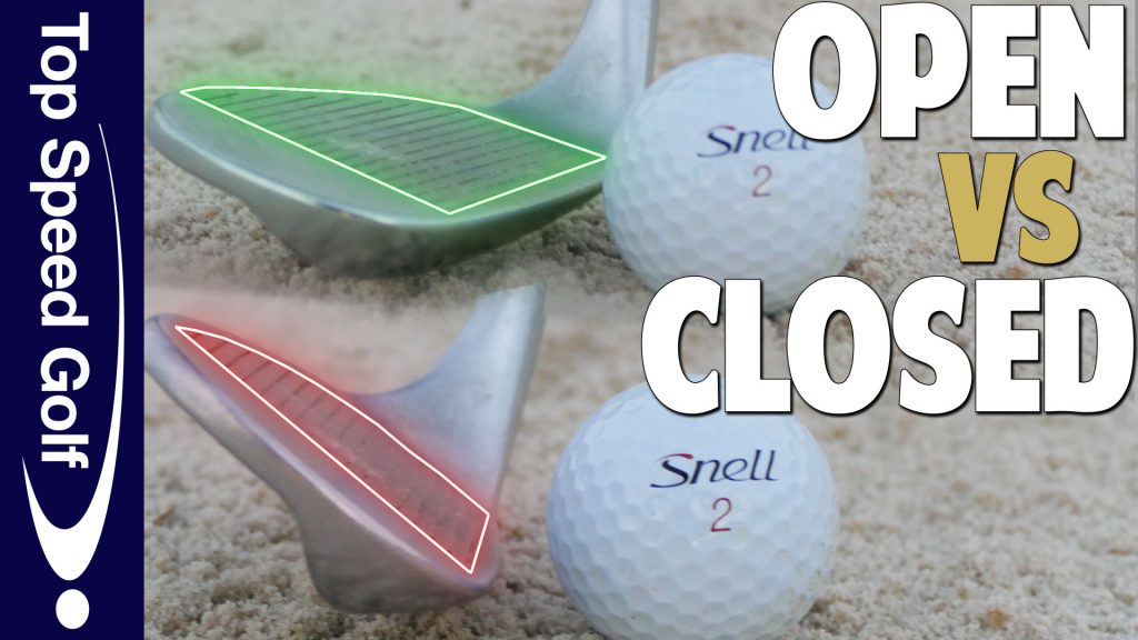 Bunker Lesson | Open Face vs Closed Face • Top Speed Golf